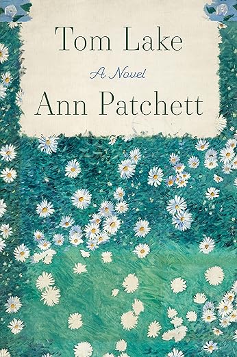 Tom Lake – Ann Patchett – What David Read