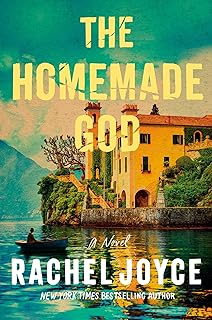 The Homemade God – Rachel Joyce – What David Read